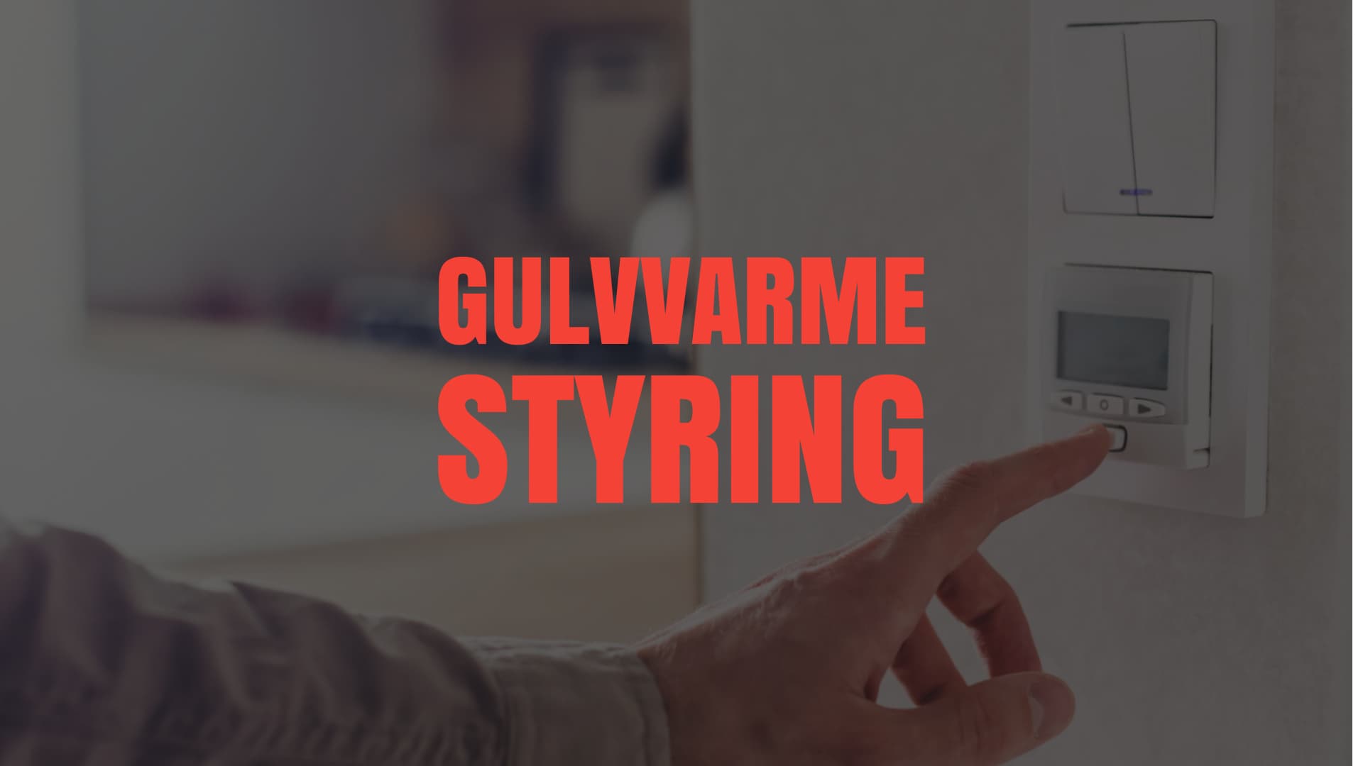 De 5 bedste gulvvarmesystemer: Gulvvarme styring på autopilot